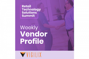 Vendor Profile | VIGILIX – Retail Technology Solutions Summit
